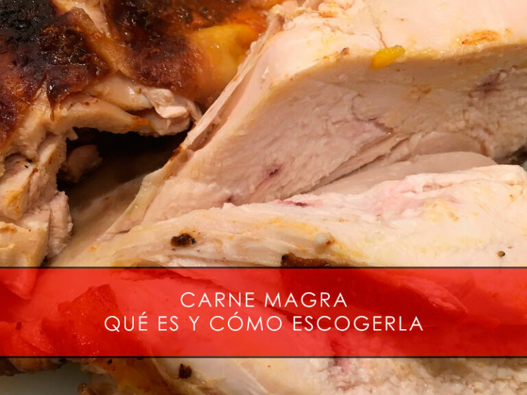 Carne-magra-qué-es-y-cómo-escogerla – Carnicería San Cayo